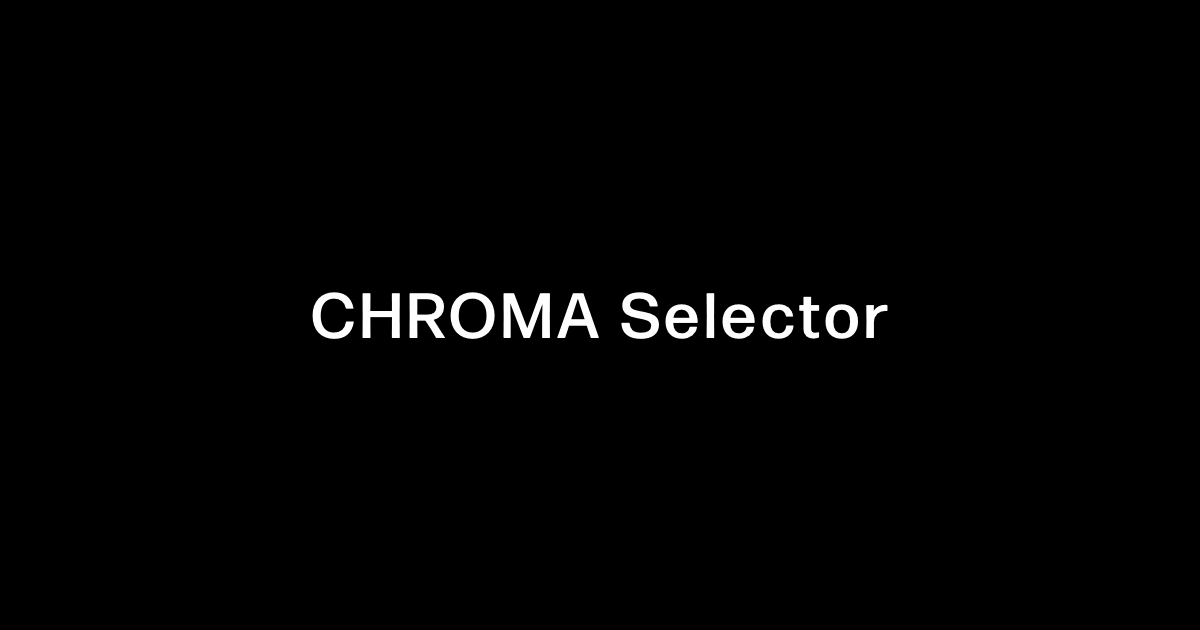 CHROMA Selector